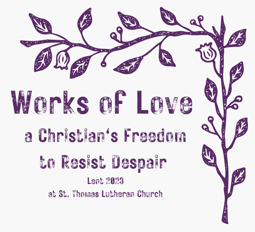 Works of Love – St. Thomas ELCA Lutheran Church